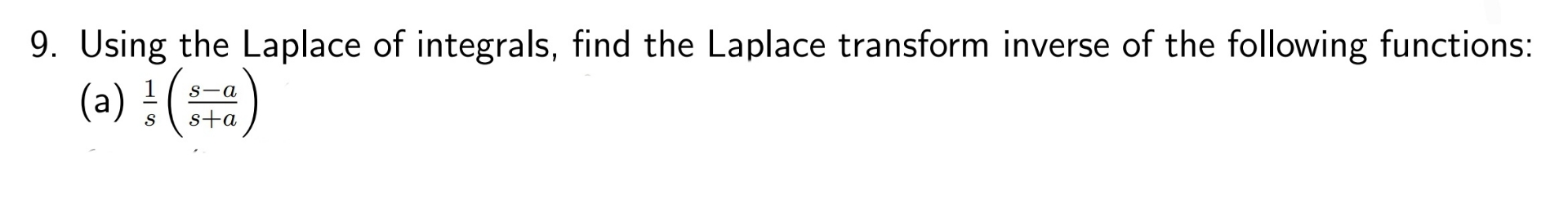 Solved Using the Laplace of integrals, find the Laplace | Chegg.com