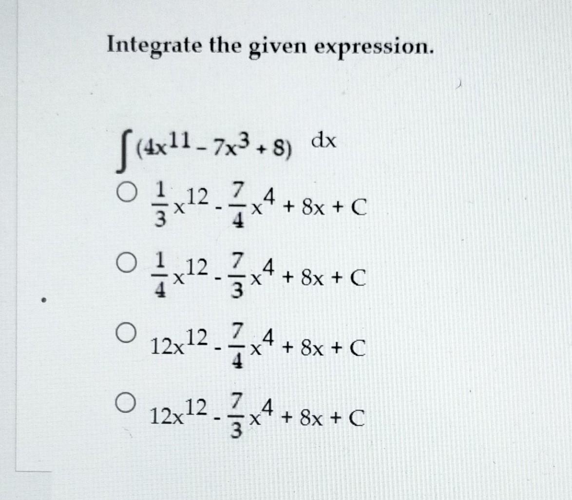 Solved Integrate the given expression. | Chegg.com