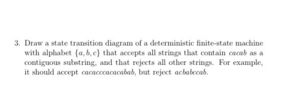 Solved 3. Draw a state transition diagram of a deterministic | Chegg.com