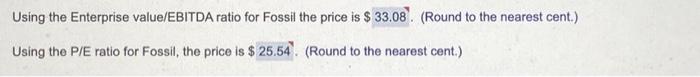 Solved Using the Enterprise value/EBITDA ratio for Fossil | Chegg.com
