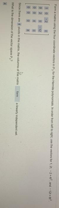 Solved not equal to Since there are 4 pivots in th What is | Chegg.com