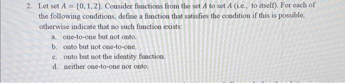 Solved 2. Let set A={0,1,2}. Consider functions from the set | Chegg.com