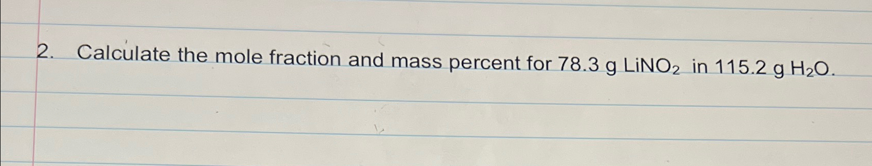 Solved Calculate the mole fraction and mass percent for | Chegg.com