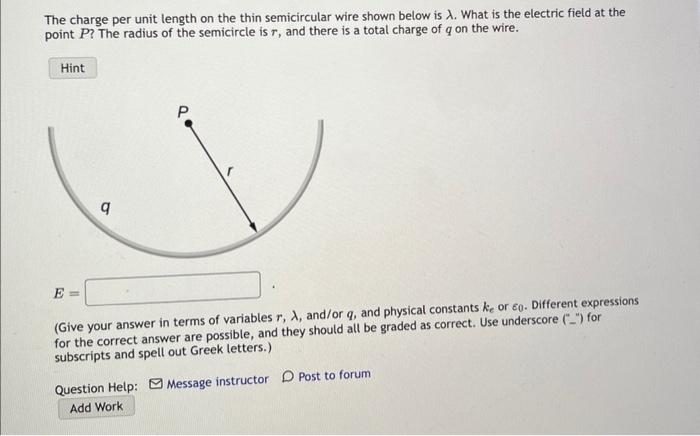 Solved The charge per unit length on the thin semicircular | Chegg.com