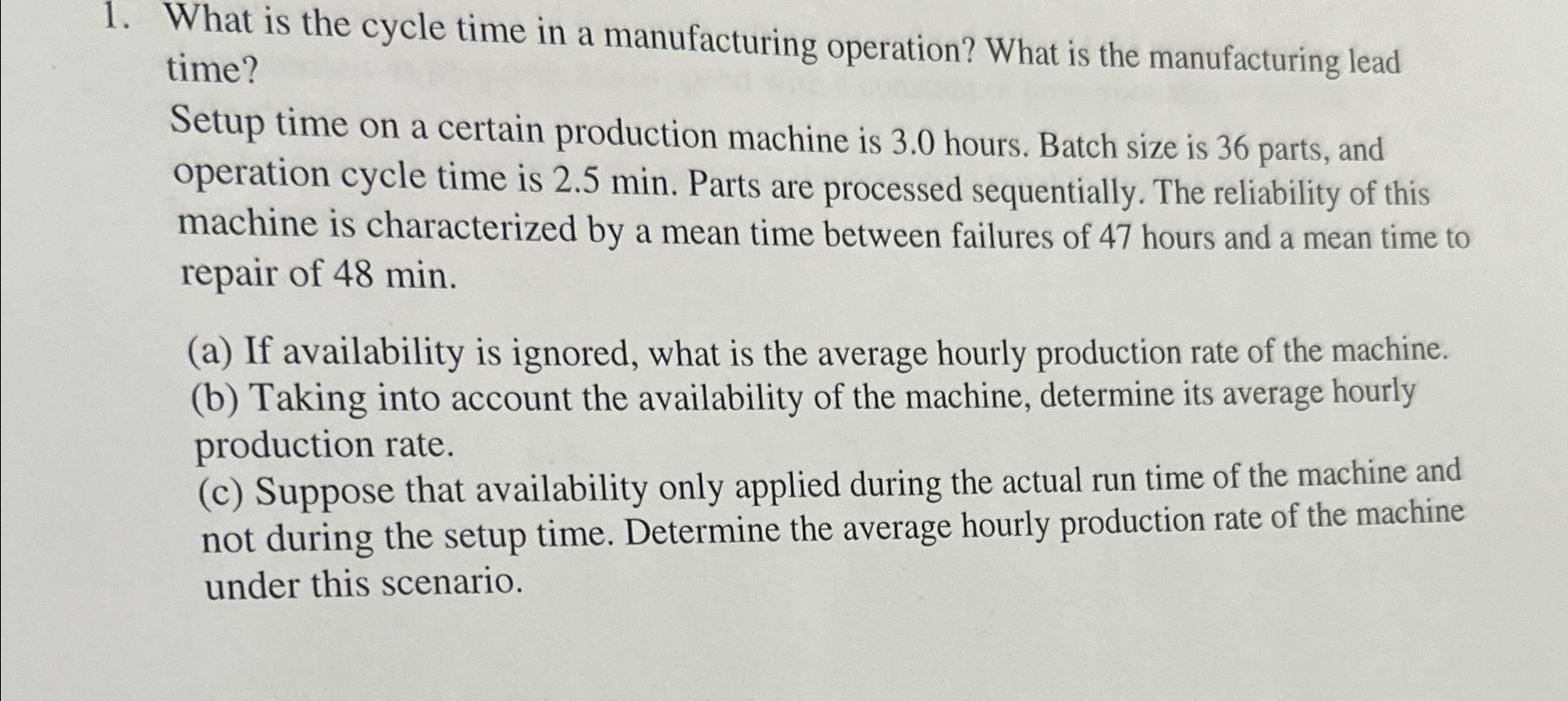 Solved What is the cycle time in a manufacturing operation? | Chegg.com