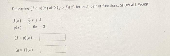 Solved Determine (fog)(x) AND (gºf)(x) for each pair of | Chegg.com