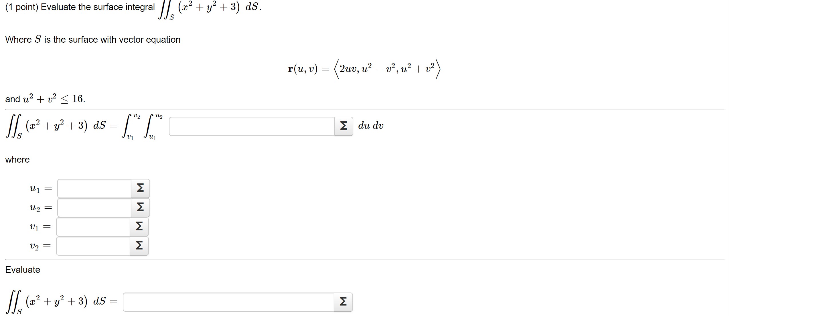 Solved (1 ﻿point) ﻿Evaluate the surface integral | Chegg.com