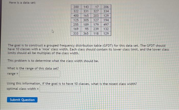Solved The goal is to construct a grouped frequency | Chegg.com