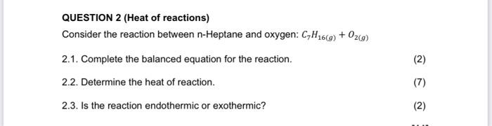 Solved QUESTION 2 (Heat of reactions) Consider the reaction | Chegg.com
