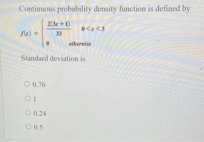 Solved Continuous probability density function is defined by | Chegg.com