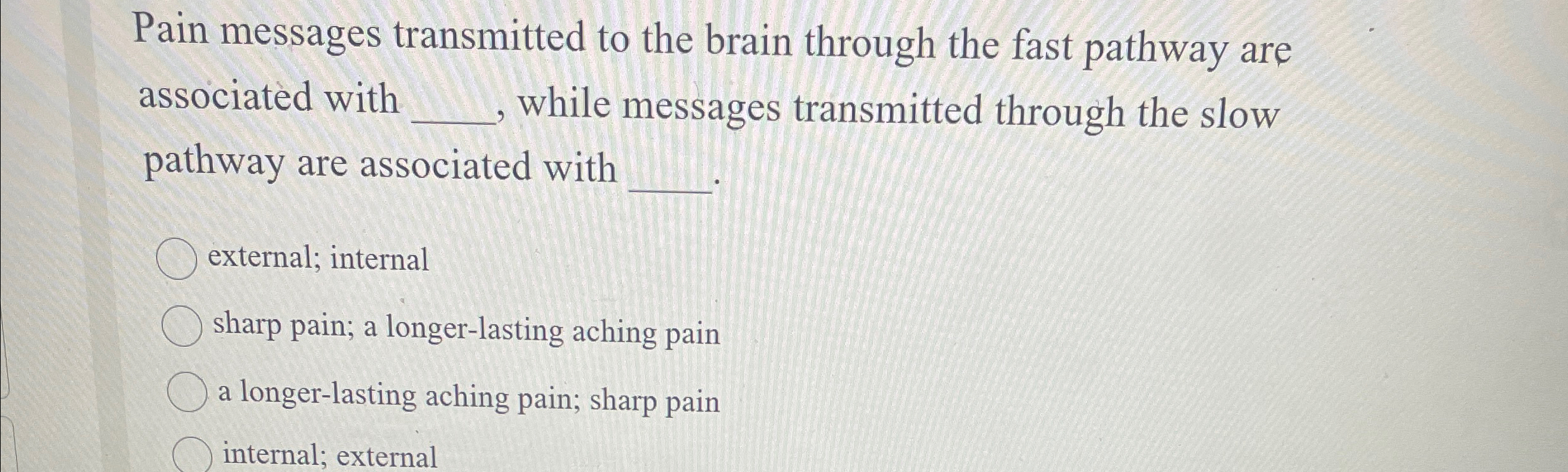 Solved Pain messages transmitted to the brain through the | Chegg.com