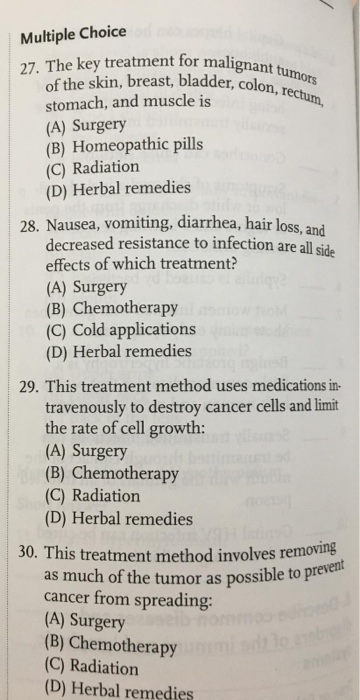 Solved Multiple Choice 27. The key treatment for malignant | Chegg.com