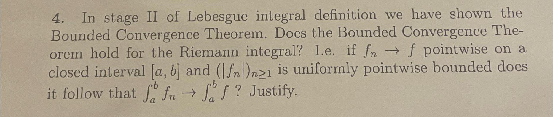 Solved In stage II of Lebesgue integral definition we have | Chegg.com
