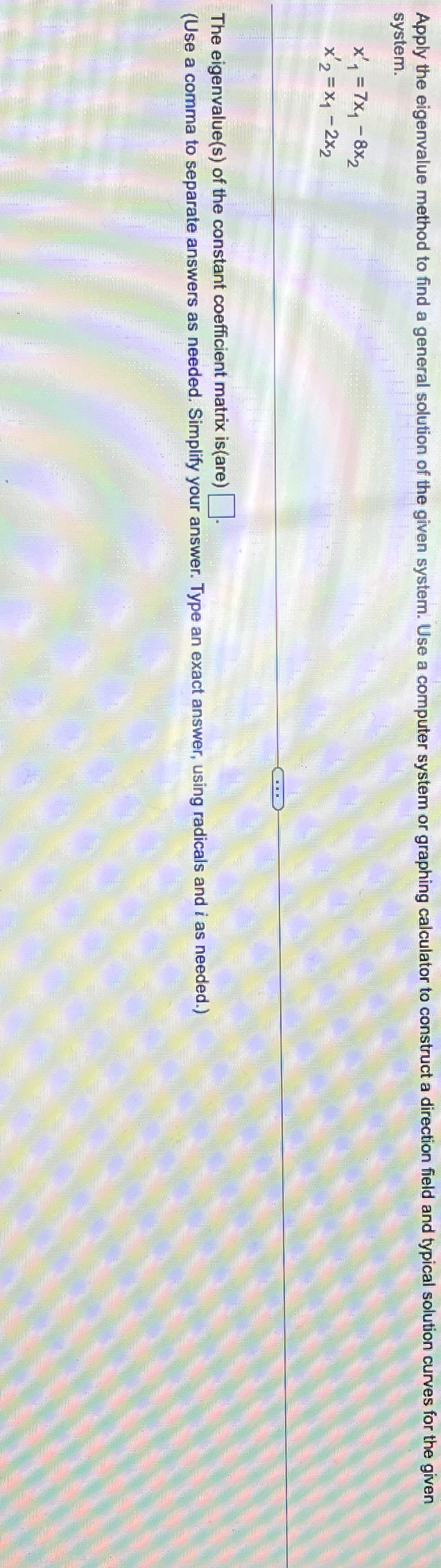 Solved Apply the eigenvalue method to find a general | Chegg.com