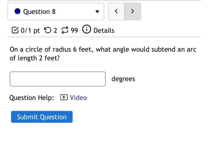 Solved On a circle of radius 6 feet, what angle would | Chegg.com