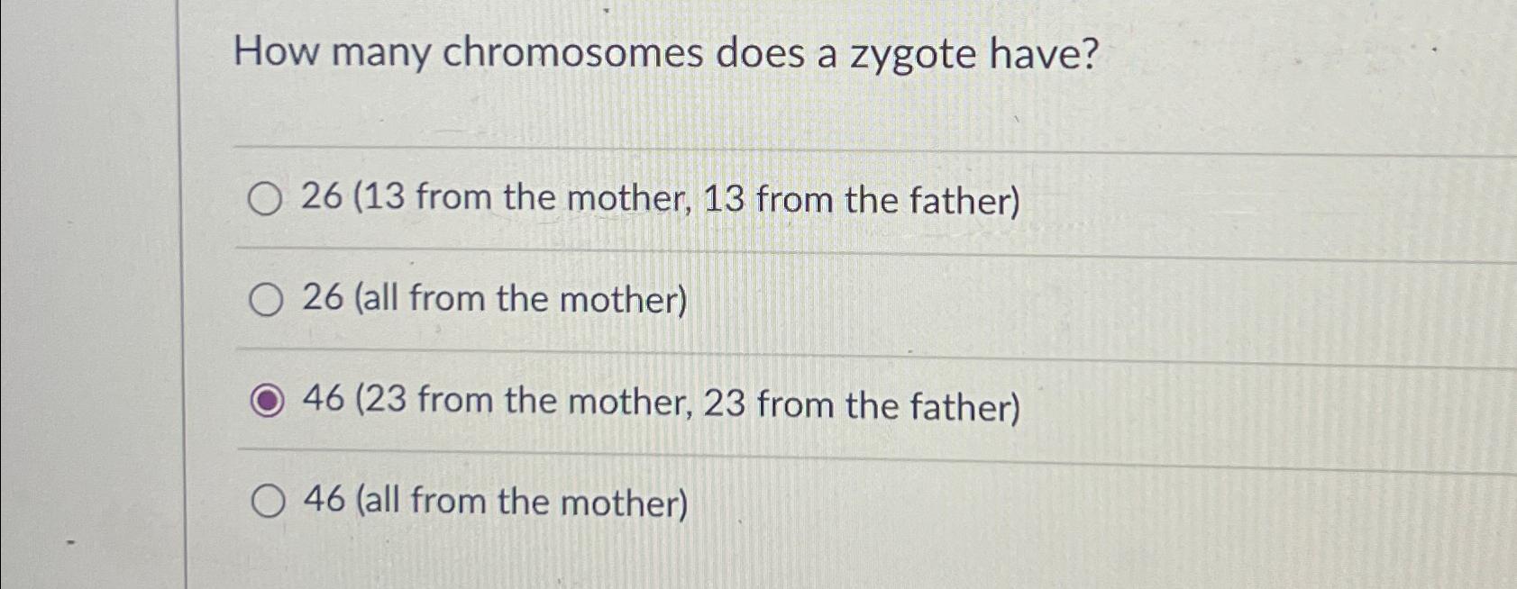 Solved How many chromosomes does a zygote have?26 (13 ﻿from | Chegg.com