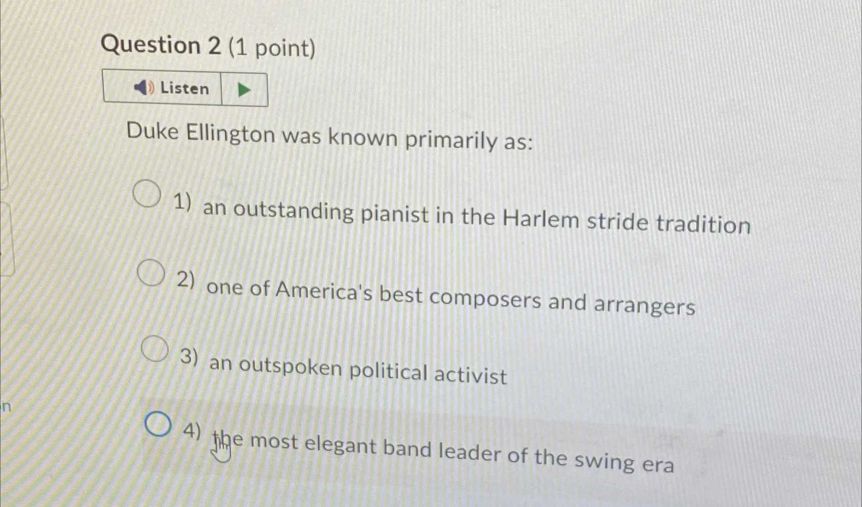 Solved Question 2 (1 ﻿point)Duke Ellington was known | Chegg.com