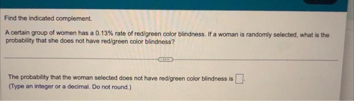 Solved Find the indicated complement. A certain group of | Chegg.com