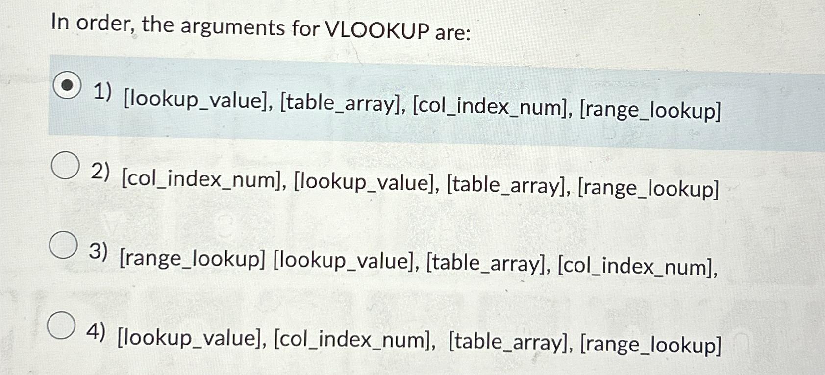 Solved In order, the arguments for VLOOKUP | Chegg.com