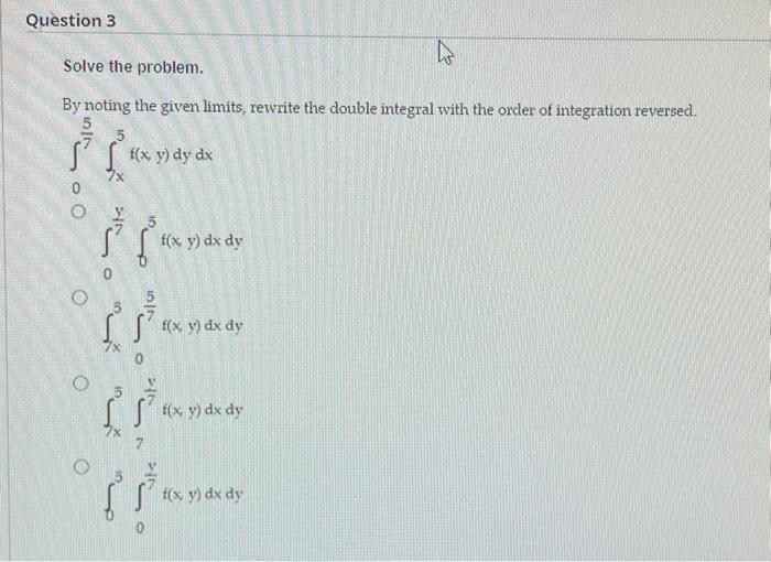 Solved By noting the given limits, rewrite the double | Chegg.com