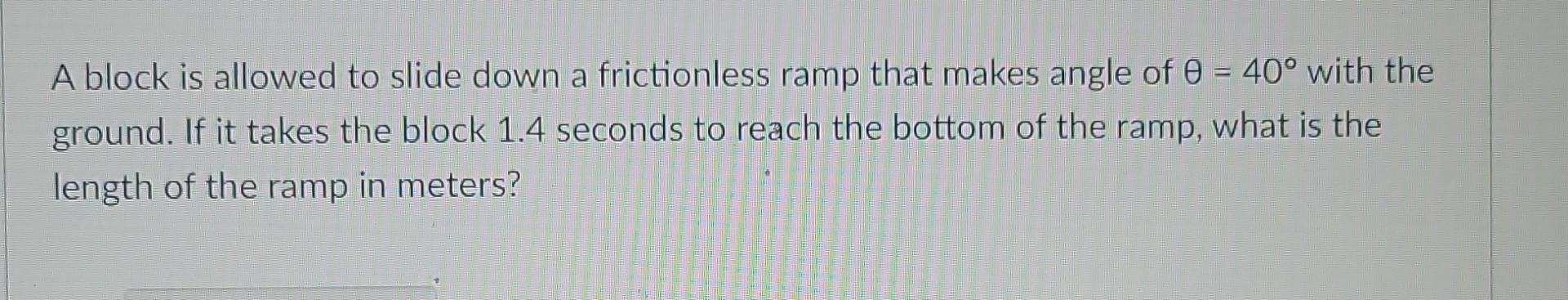 Solved A block is allowed to slide down a frictionless ramp | Chegg.com