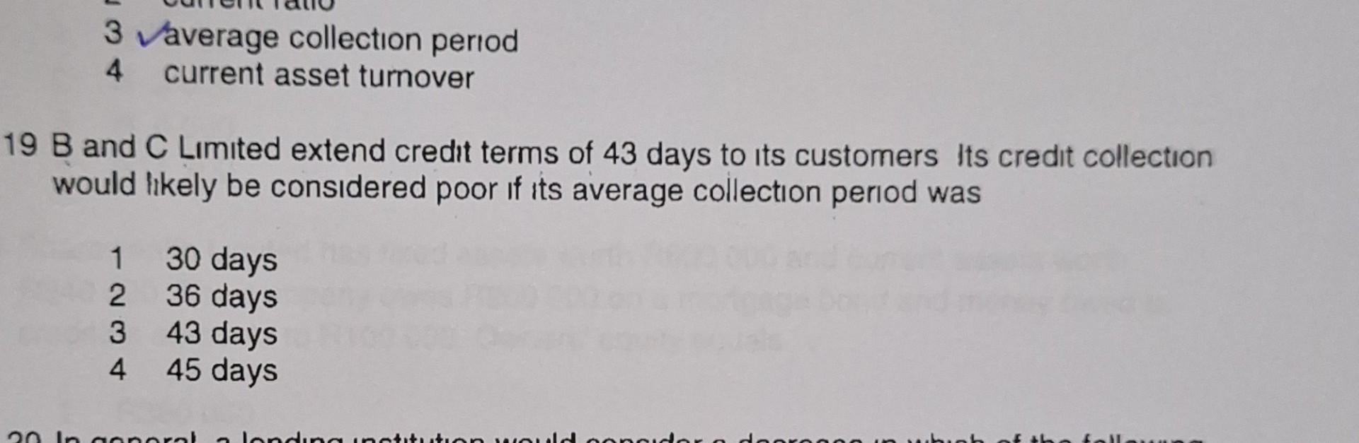Solved 19 B and C Limited extend credit terms of 43 days to | Chegg.com