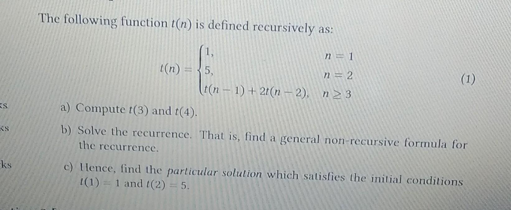 Solved The following function t(n) is defined recursively | Chegg.com