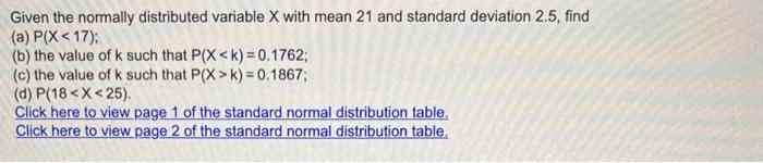 Solved Given the normally distributed variable X with mean | Chegg.com