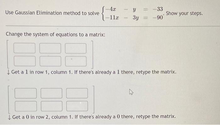 Solved Use Gaussian Elimination method to solve | Chegg.com