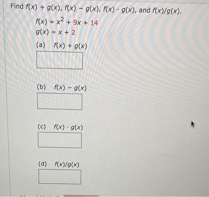 Solved nd f(x)+g(x),f(x)−g(x),f(x)⋅g(x), and f(x)/g(x) | Chegg.com