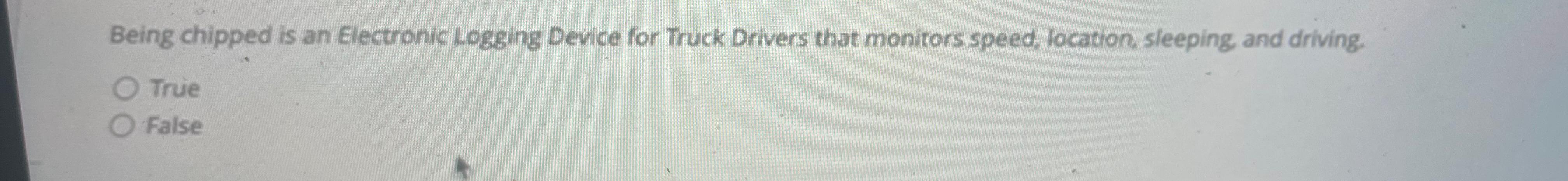 Solved Being chipped is an Electronic Logging Device for | Chegg.com