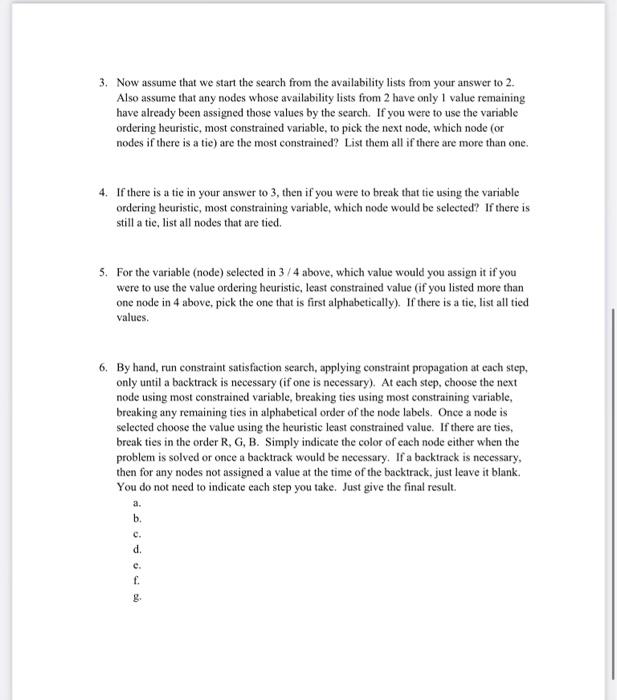 Solved Homework 6: Constraint Satisfaction Search Consider | Chegg.com