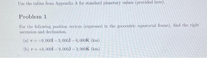 Solved Use the tables from Appendix A for standard planetary | Chegg.com