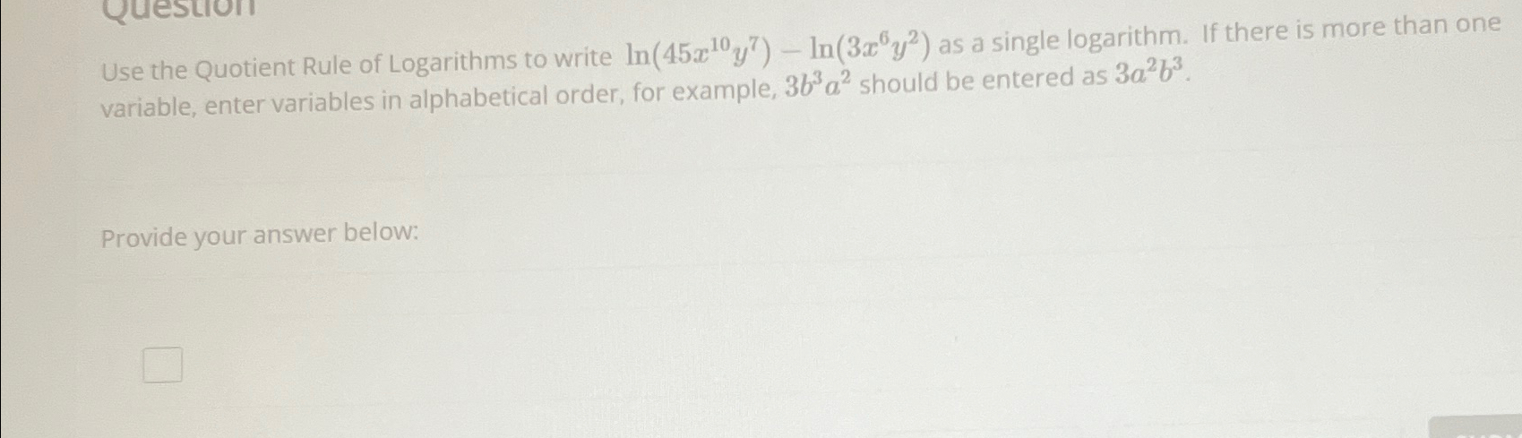 Solved Use the Quotient Rule of Logarithms to write | Chegg.com