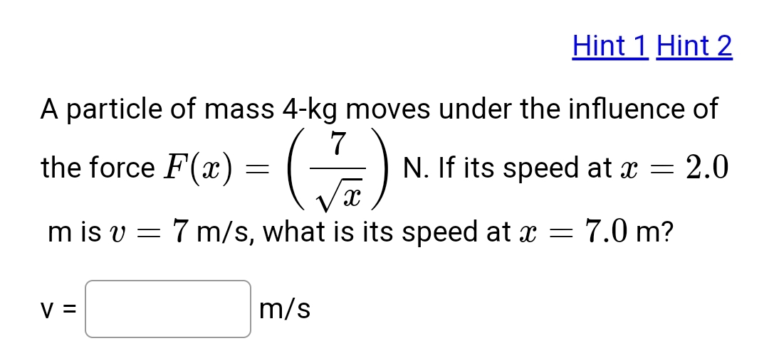 Solved Hint 1 ﻿Hint 2A particle of mass 4-kg ﻿moves under | Chegg.com