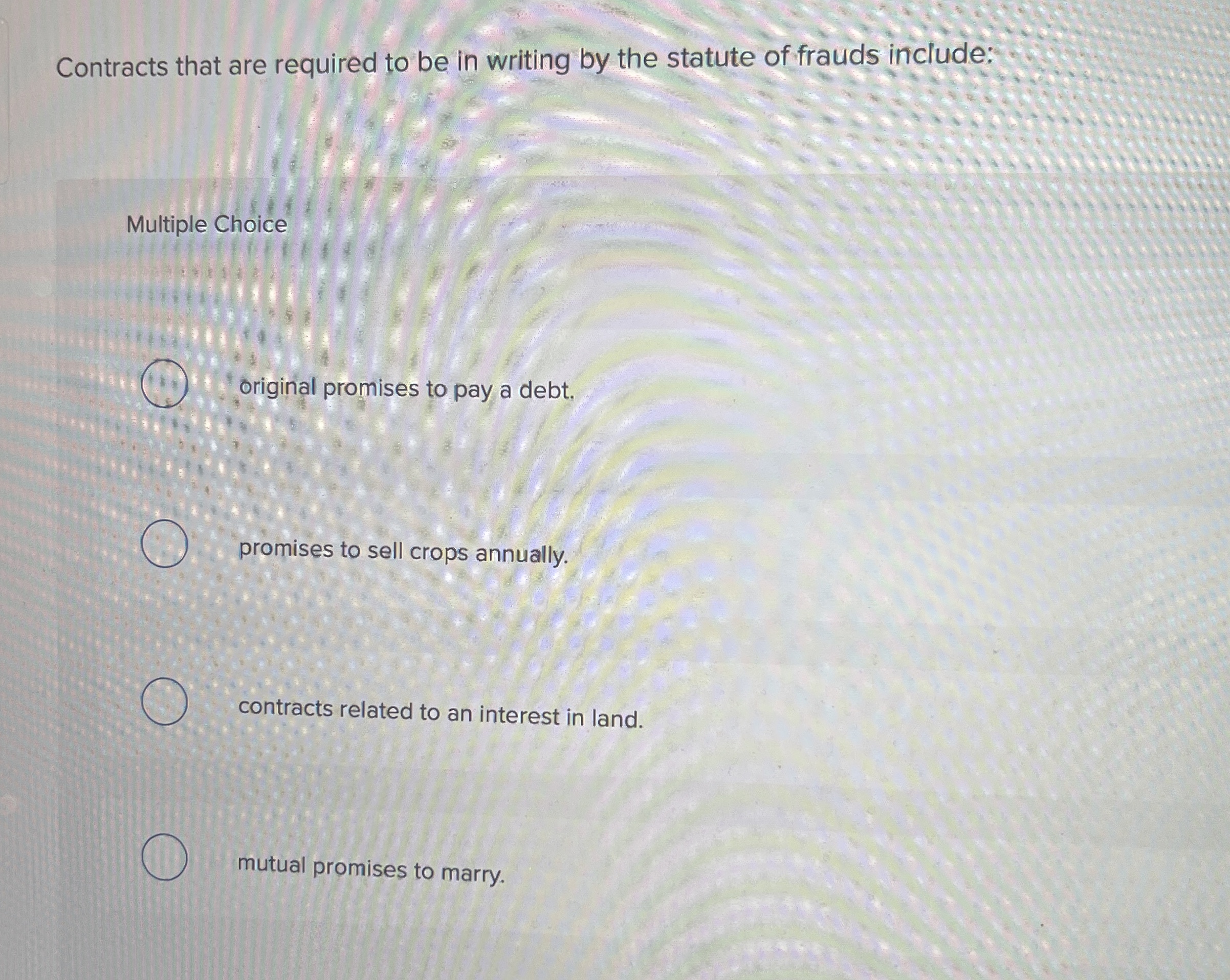 Solved Contracts that are required to be in writing by the | Chegg.com