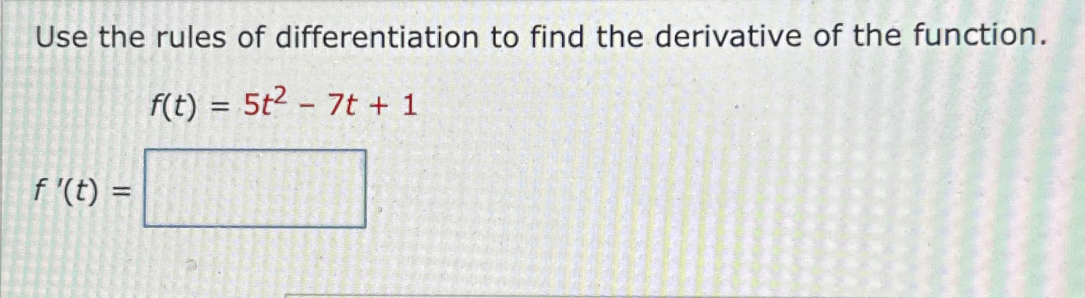 Solved Use the rules of differentiation to find the | Chegg.com