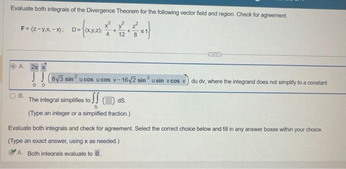Solved Evaluate both integrals of the Divergence Theorem for | Chegg.com