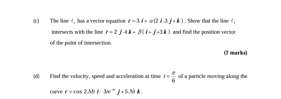 Solved (7 ﻿marks)(d) ﻿Find the velocity, speed and | Chegg.com