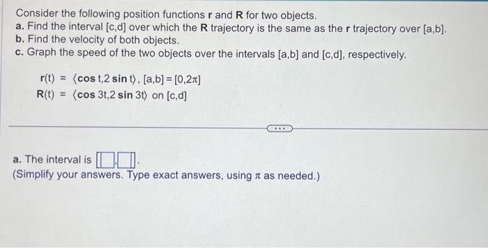 Solved Consider the following position functions r and R for | Chegg.com