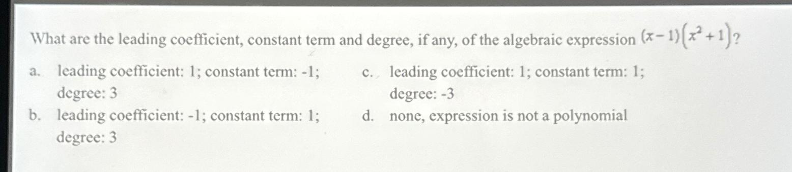 Solved What are the leading coefficient, constant term and | Chegg.com