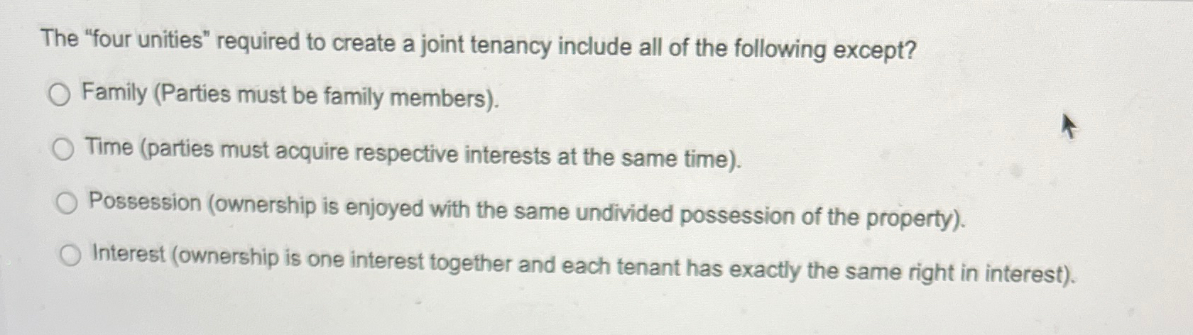 Solved The "four unities" required to create a joint tenancy | Chegg.com