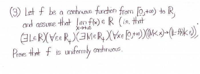 Solved (3) Let f be a continuous fuction from [03+) to IR, | Chegg.com