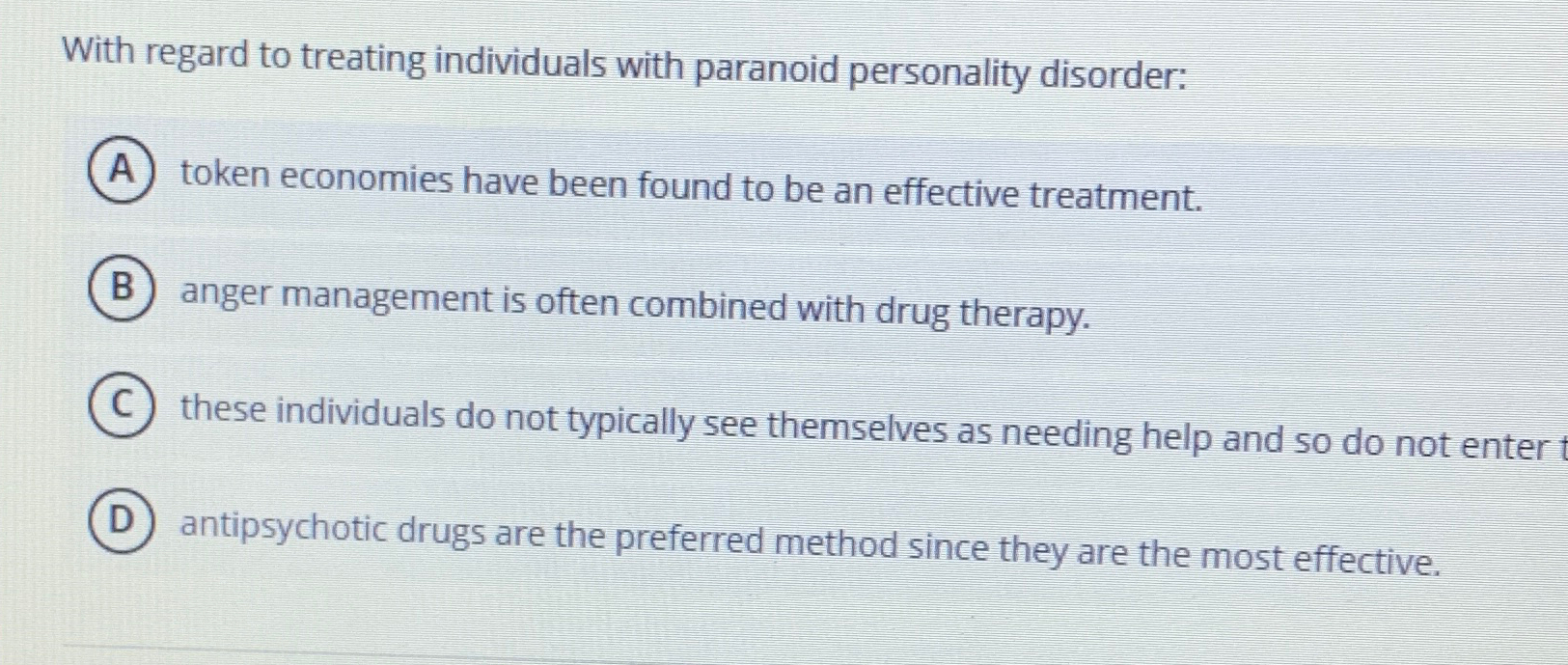 Solved With regard to treating individuals with paranoid | Chegg.com