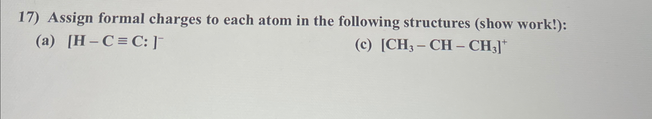 Solved Assign formal charges to each atom in the following | Chegg.com