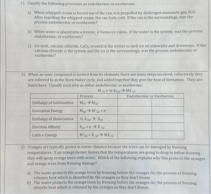 Solved 1) Classify the following processes as endothermic or | Chegg.com