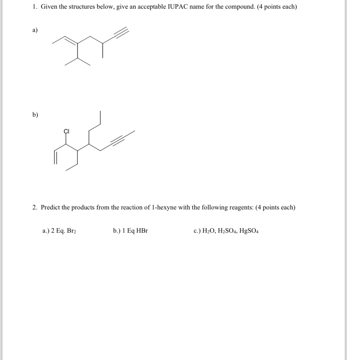Solved Given the structures below, give an acceptable IUPAC | Chegg.com