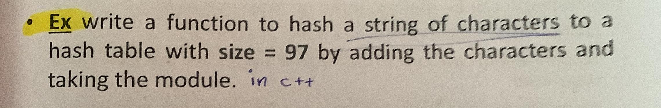 Solved Ex write a function to hash a string of characters to | Chegg.com