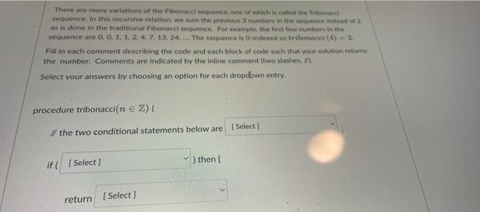 Solved There are many variations of the Fibonacci sequence | Chegg.com