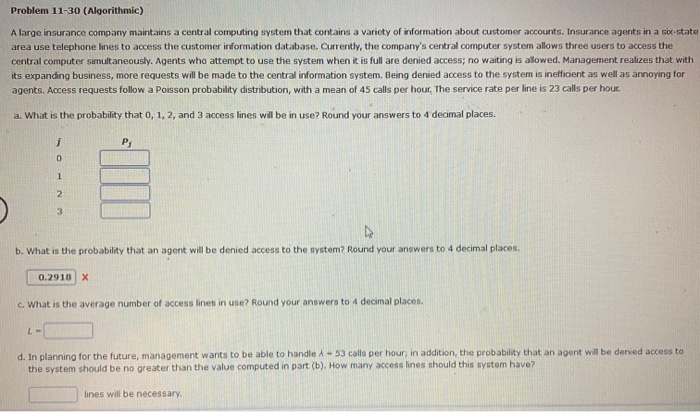 Solved Problem 11-30 (Algorithmic) A large insurance company | Chegg.com Solved Problem 11-30 (Algorithmic) A large insurance company | Chegg.com